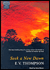 Seek A New Dawn by E. V. Thompson | NOOK Book (eBook) | Barnes & Noble®