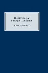 The Scoring of Baroque Concertos by Richard Maunder, Hardcover | Barnes ...