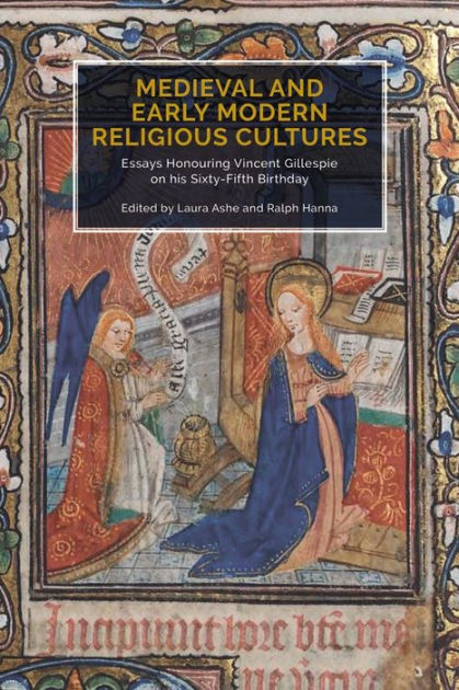Medieval and Early Modern Religious Cultures: Essays Honouring Vincent ...