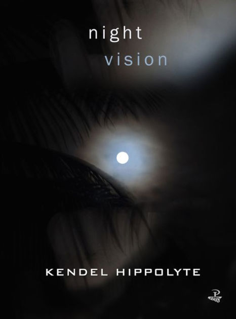 Night Vision by Kendel Hippolyte, Paperback | Barnes & Noble®