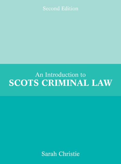 An Introduction to Scots Criminal Law by Sarah Christie, Paperback ...