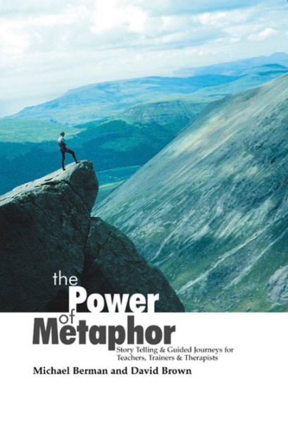 The Power Of Metaphor: Story Telling and Guided Journeys for Teachers ...