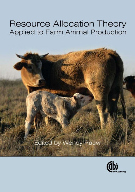 Resource Allocation Theory Applied to Farm Animal Production by Wendy ...
