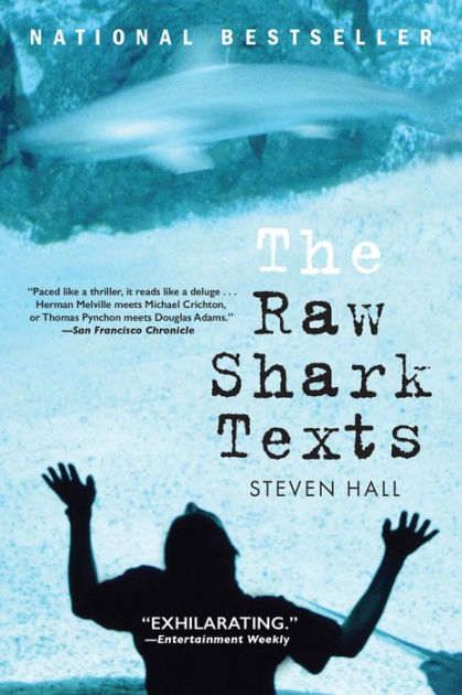 The Raw Shark Texts: A Novel by Steven Hall, Paperback | Barnes & Noble®