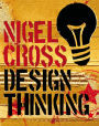 Design Thinking: Understanding How Designers Think and Work by Nigel ...