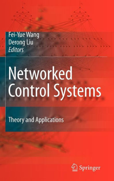 Networked Control Systems: Theory and Applications by Fei-Yue Wang ...