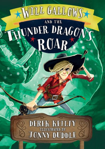 Will Gallows and the Thunder Dragon's Roar by Derek Keilty, Jonny ...