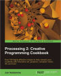 Processing 2: Creative Programming Cookbook by Jan Vantomme, Paperback | Barnes & Noble®