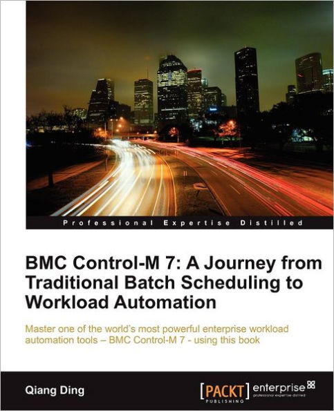 Barnes And Noble Bmc Control M 7 A Journey From Traditional Batch