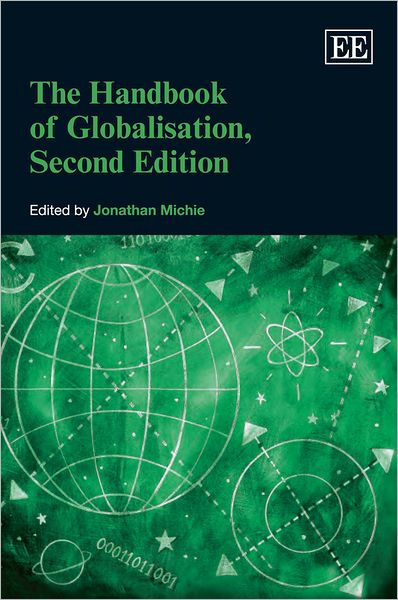 The Handbook of Globalisation, Second Edition by Jonathan Michie ...