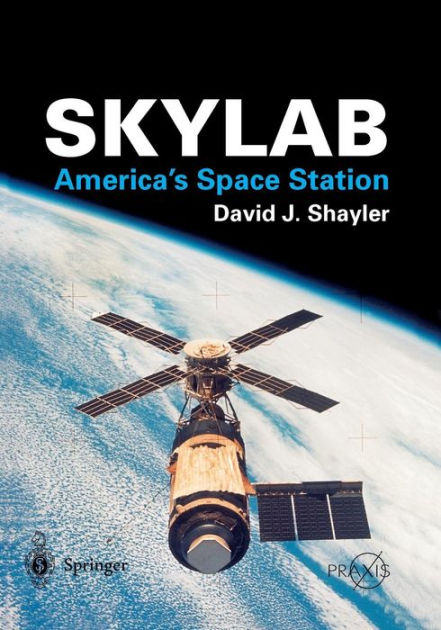 Skylab: America's Space Station by Shayler David, Paperback | Barnes ...
