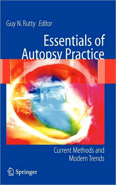 Essentials of Autopsy Practice: Current Methods and Modern Trends ...
