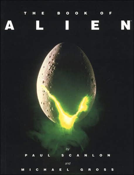 The Book of Alien by Paul Scanlon, Michael Gross, Paperback | Barnes ...