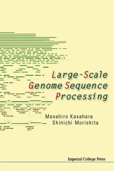Large-scale Genome Sequence Processing by Masahiro Kasahara, Shinichi Morishita, Hardcover ...
