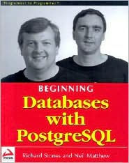 Beginning Databases with PostgreSQL by STONES, Neil Matthew ...