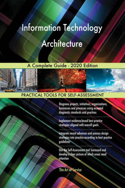 Information Technology Architecture A Complete Guide - 2020 Edition by ...