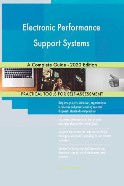 Electronic Performance Support Systems A Complete Guide - 2020 Edition ...