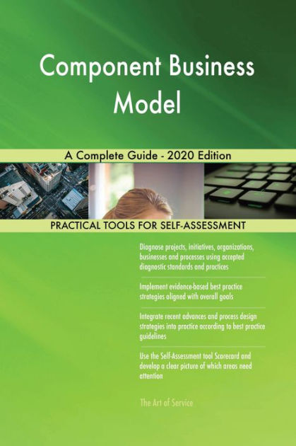 Component Business Model A Complete Guide - 2020 Edition by Gerardus ...