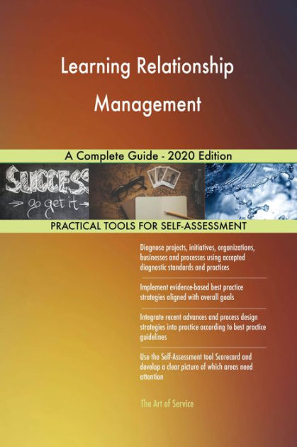 Learning Relationship Management A Complete Guide - 2020 Edition by ...
