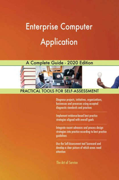 Enterprise Computer Application A Complete Guide - 2020 Edition by ...