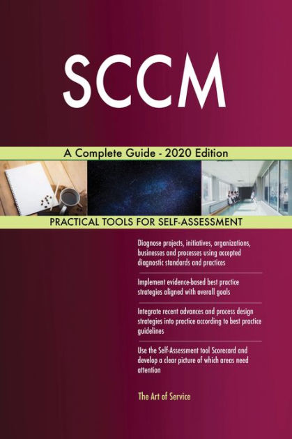 SCCM A Complete Guide - 2020 Edition by Gerardus Blokdyk | eBook ...