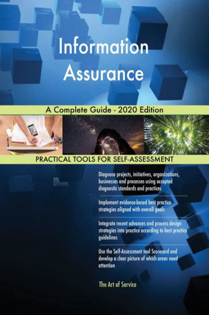 Information Assurance A Complete Guide - 2020 Edition by Gerardus ...