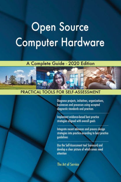 Open Source Computer Hardware A Complete Guide - 2020 Edition by ...