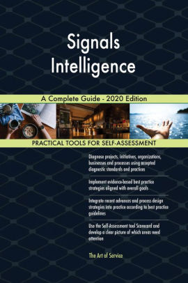 Signals Intelligence A Complete Guide - 2020 Edition by Gerardus ...