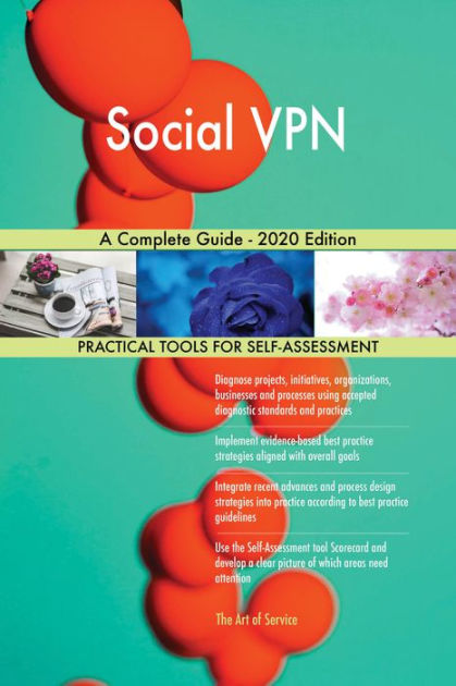 Social VPN A Complete Guide - 2020 Edition by Gerardus Blokdyk | eBook ...