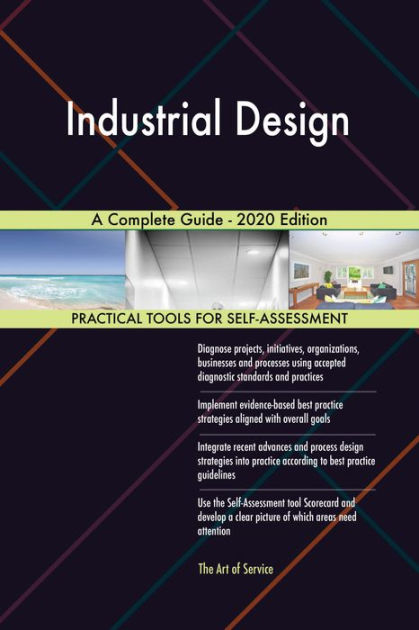 Industrial Design A Complete Guide - 2020 Edition by Gerardus Blokdyk ...