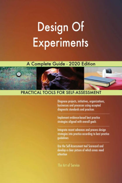 Design Of Experiments A Complete Guide - 2020 Edition by Gerardus ...