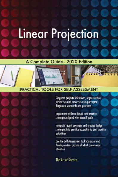 Linear Projection A Complete Guide - 2020 Edition by Gerardus Blokdyk ...