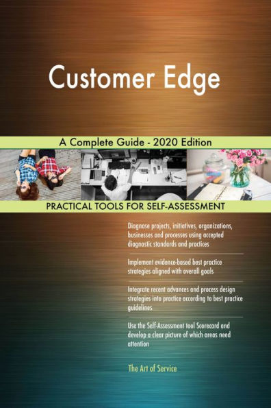 Customer Edge A Complete Guide - 2020 Edition by Gerardus Blokdyk ...
