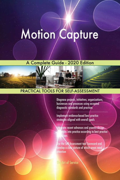 Motion Capture A Complete Guide - 2020 Edition by Gerardus Blokdyk ...