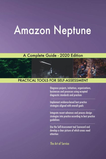Amazon Neptune A Complete Guide - 2020 Edition by Gerardus Blokdyk ...