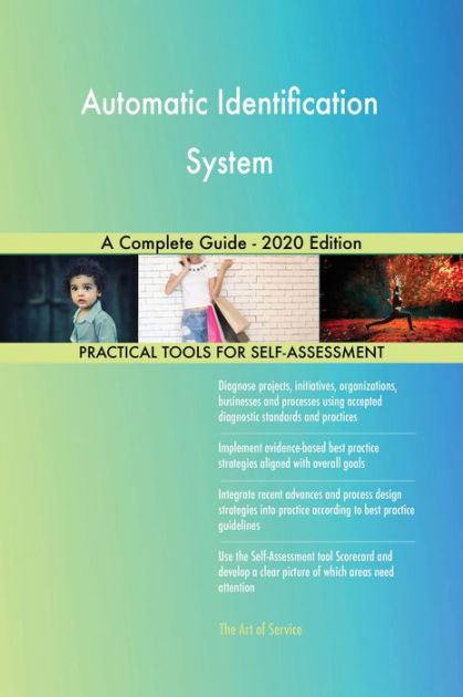 Automatic Identification System A Complete Guide - 2020 Edition by ...