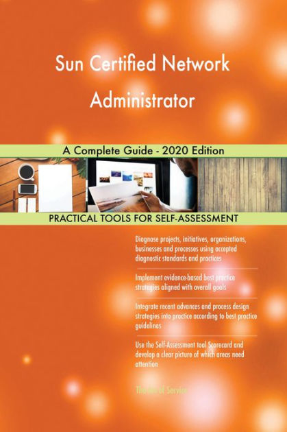 Sun Certified Network Administrator A Complete Guide - 2020 Edition by ...