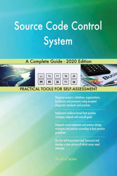 Source Code Control System A Complete Guide - 2020 Edition by Gerardus ...
