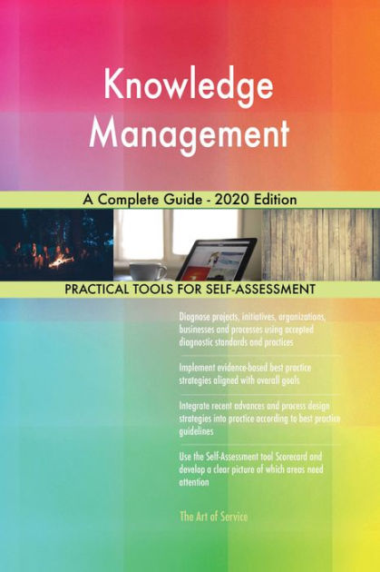 Knowledge Management A Complete Guide - 2020 Edition by Gerardus ...