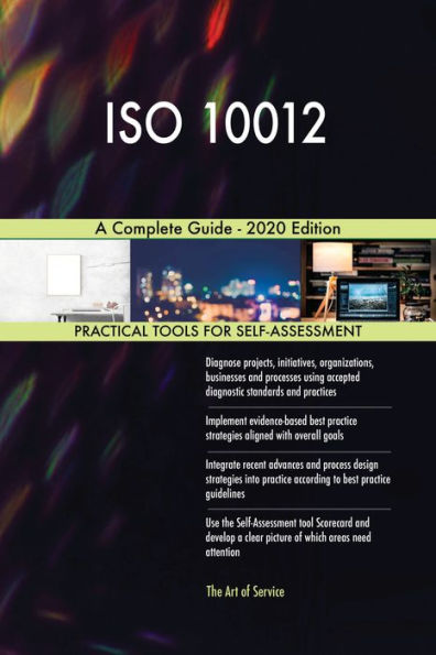 ISO 10012 A Complete Guide - 2020 Edition by Gerardus Blokdyk | eBook ...