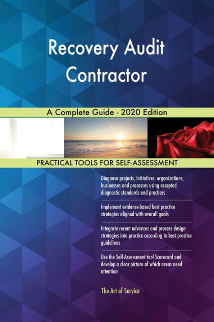 Recovery Audit Contractor A Complete Guide - 2020 Edition by Gerardus ...