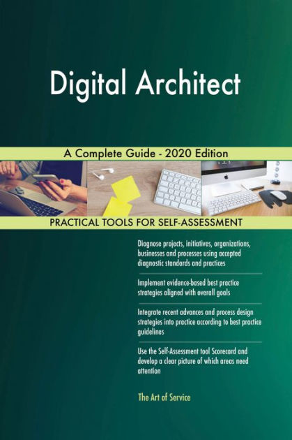 Digital Architect A Complete Guide - 2020 Edition by Gerardus Blokdyk ...