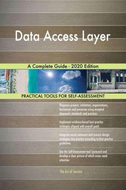 Data Access Layer A Complete Guide - 2020 Edition by Gerardus Blokdyk ...