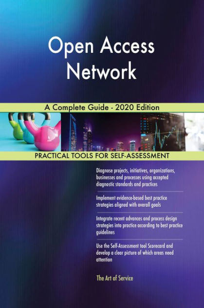 Open Access Network A Complete Guide - 2020 Edition by Gerardus Blokdyk ...