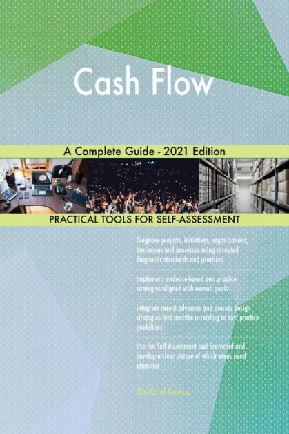 Cash Flow A Complete Guide - 2021 Edition by Gerardus Blokdyk | eBook ...