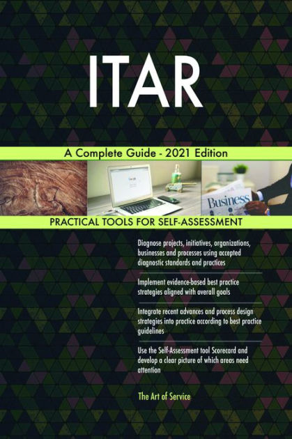 ITAR A Complete Guide - 2021 Edition by Gerardus Blokdyk | eBook ...