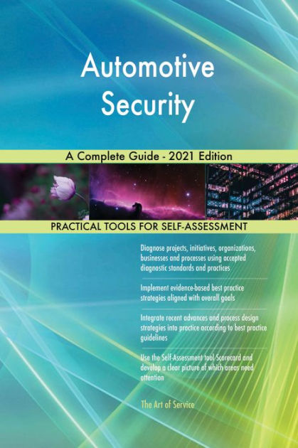 Automotive Security A Complete Guide - 2021 Edition by Gerardus Blokdyk ...