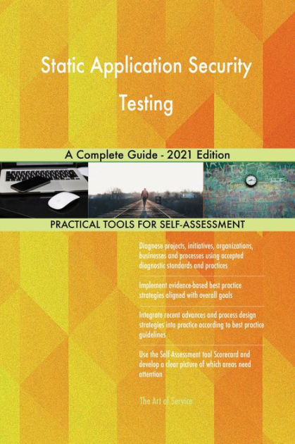 Static Application Security Testing A Complete Guide - 2021 Edition by ...