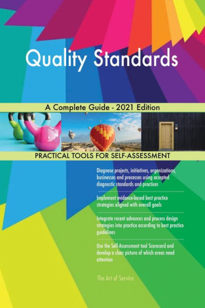 Quality Standards A Complete Guide - 2021 Edition by Gerardus Blokdyk ...
