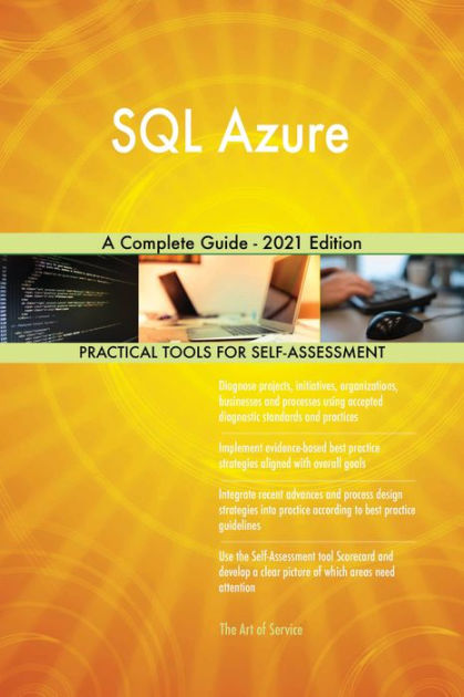 SQL Azure A Complete Guide - 2021 Edition by Gerardus Blokdyk | eBook ...